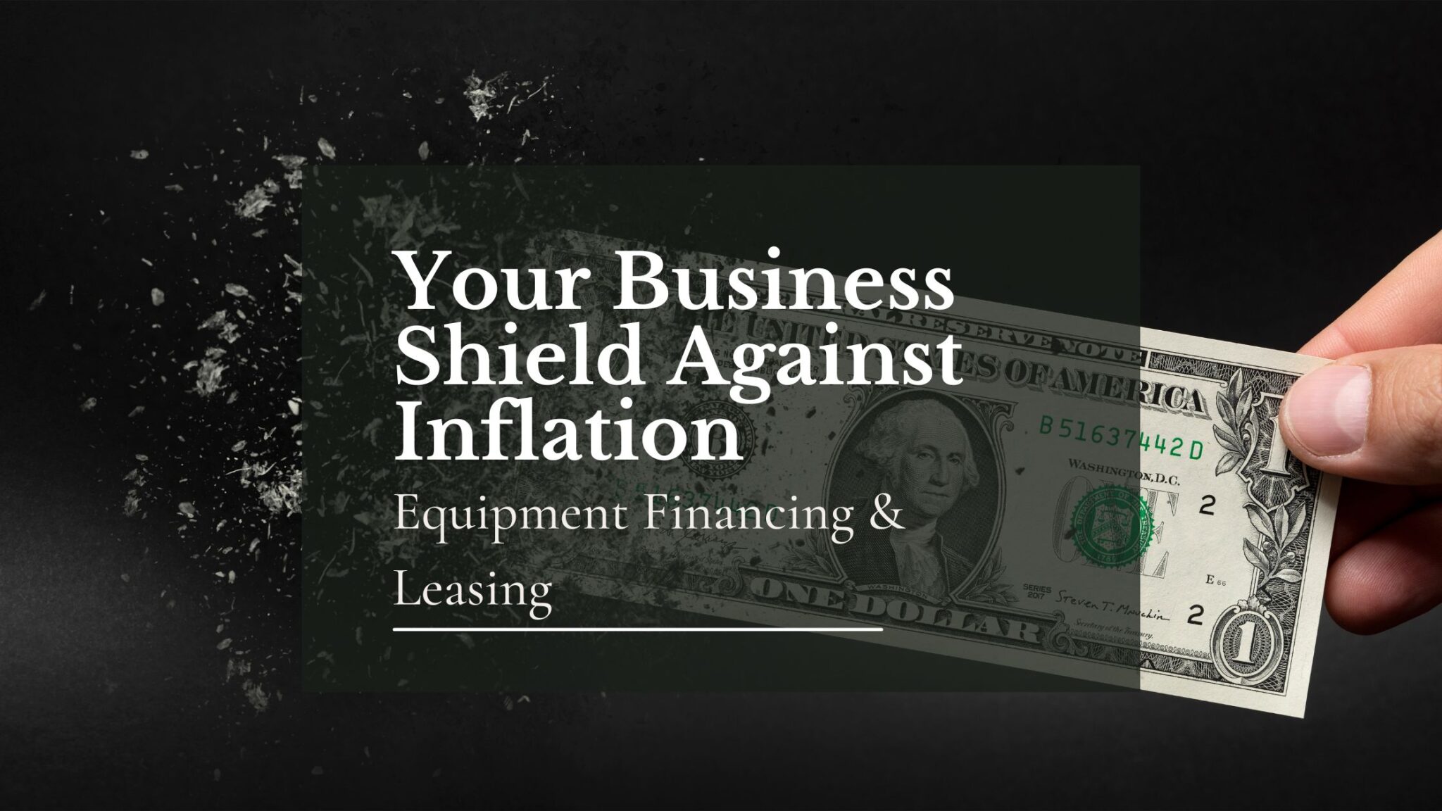 Equipment Financing and Leasing: Your Business Shield Against Inflation ... Equipment Financing and Leasing: Your Business Shield Against Inflation ...